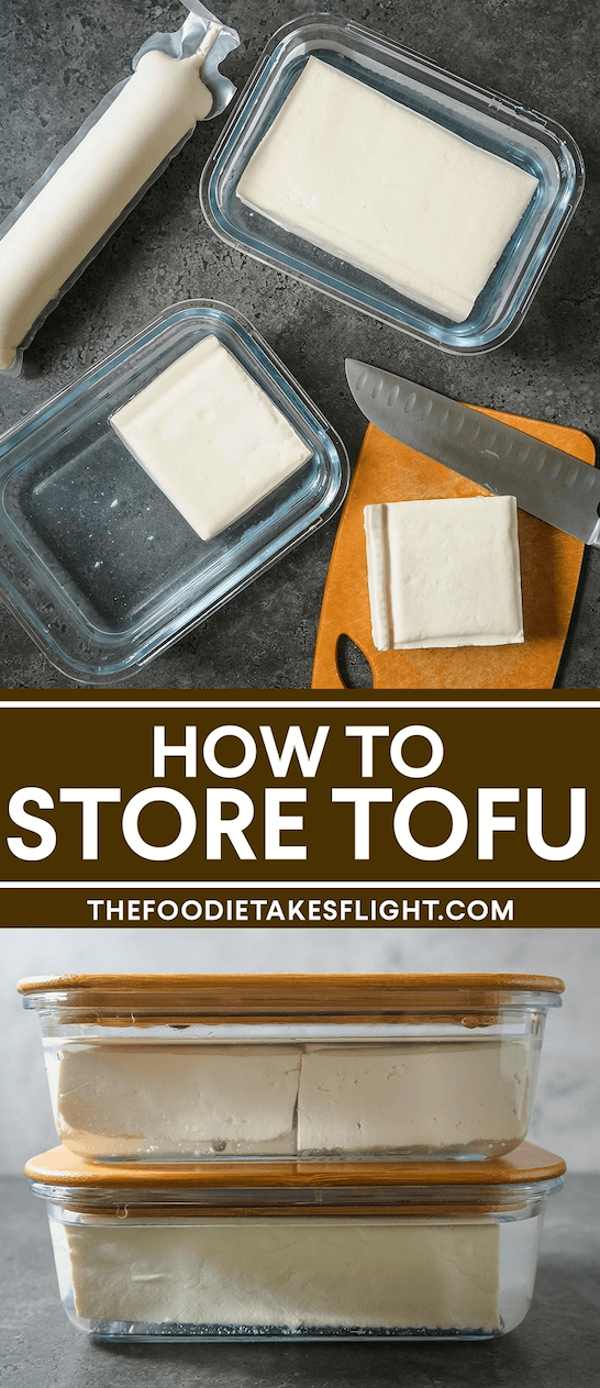 How to Store Tofu - The Foodie Takes Flight