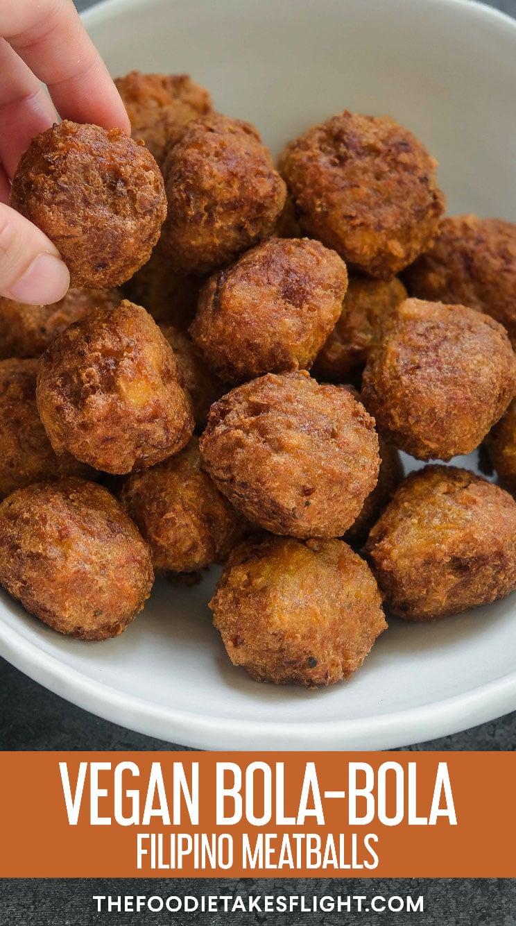 Vegan Bola-Bola (Filipino Meatballs) - The Foodie Takes Flight