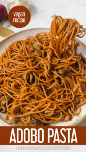 Vegan Adobo Pasta - The Foodie Takes Flight