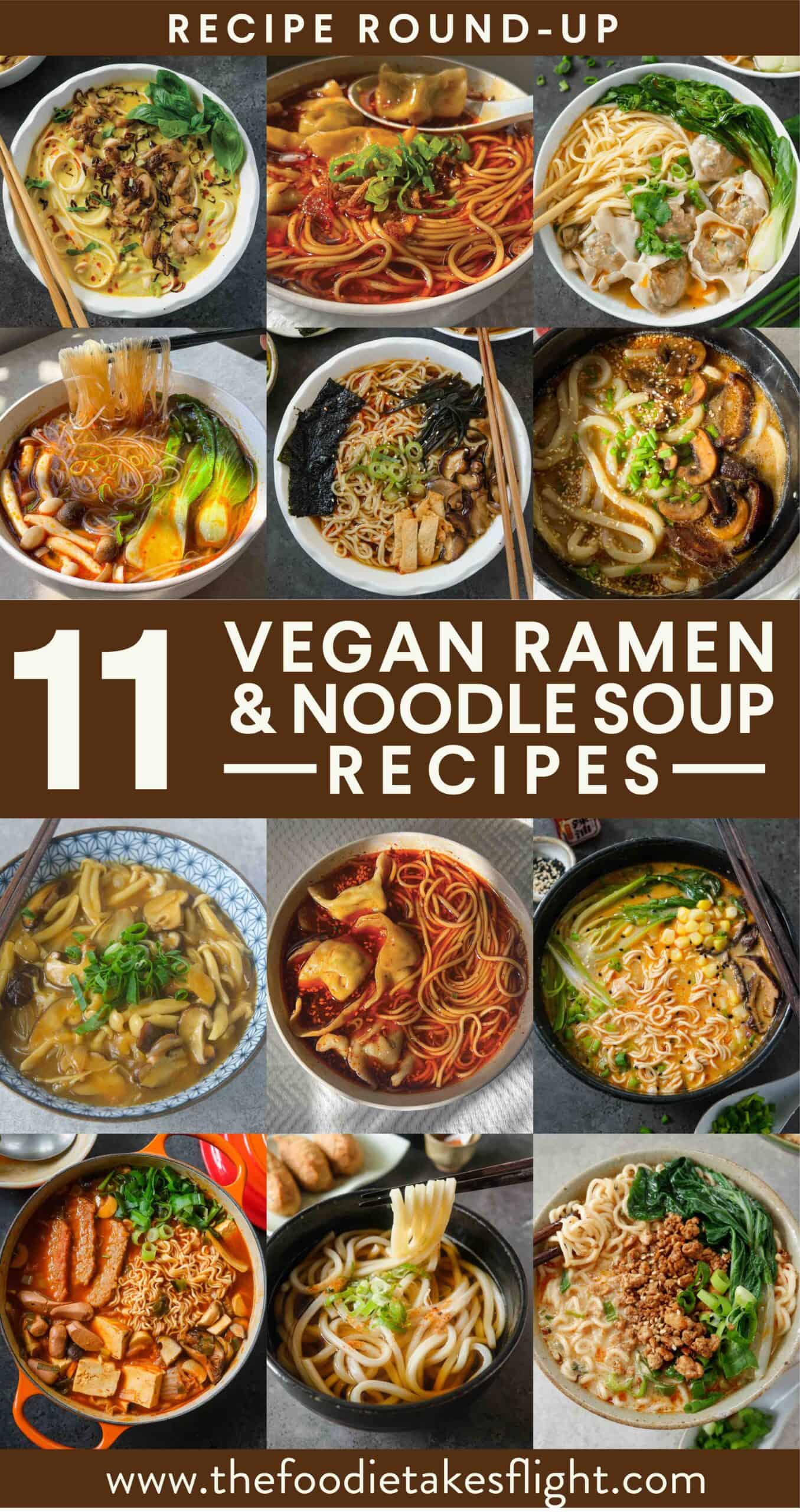 Vegan Ramen and Noodle Soup Recipes You Need To Try! - The Foodie Takes ...